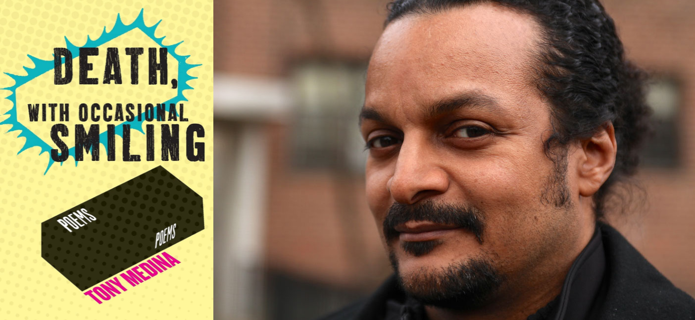 Review: Death, With Occasional Smiling by Dr. Tony Medina – Mosaic ...